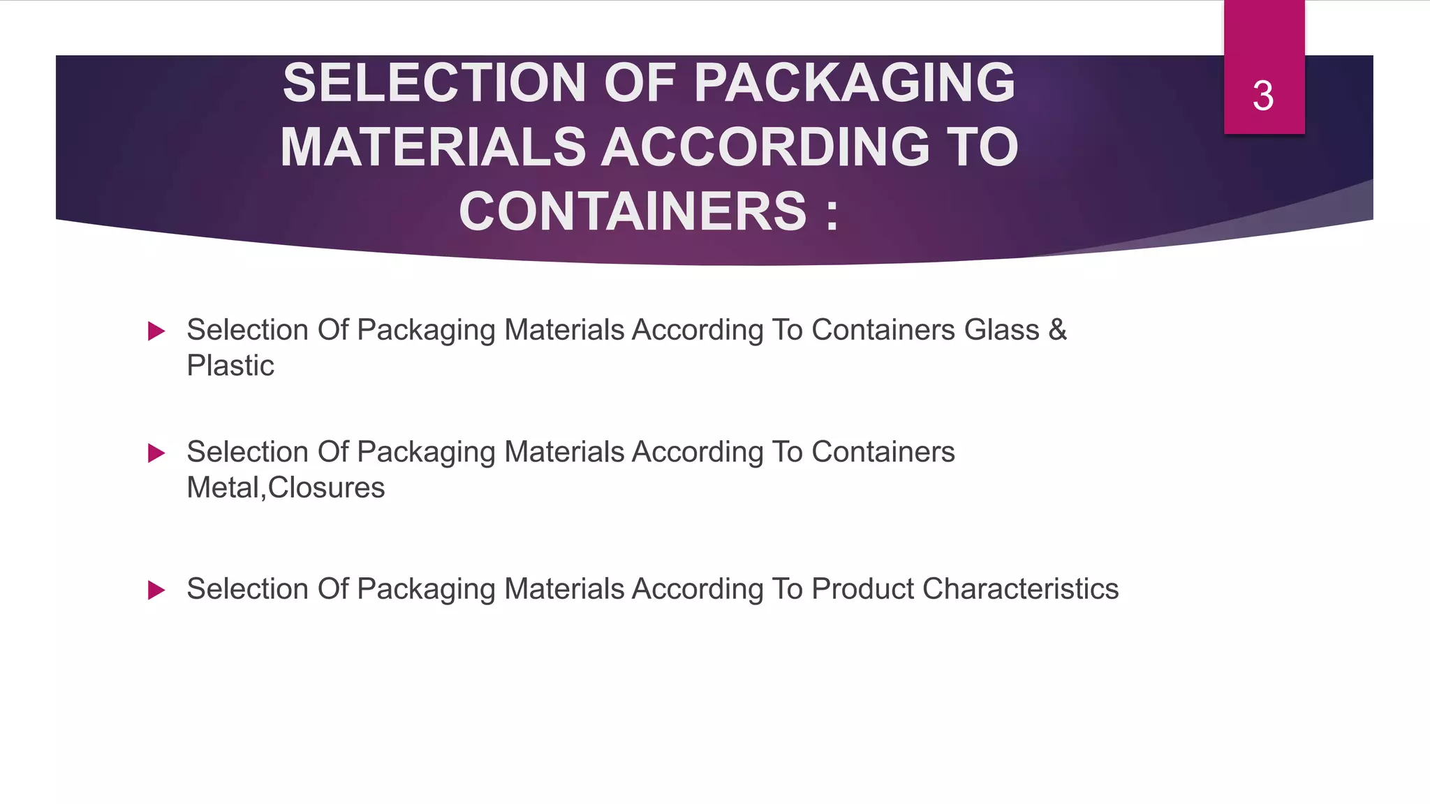Packaging materials : Selection & Evaluation | PPTX