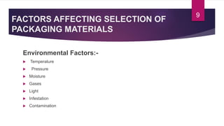 Packaging materials : Selection & Evaluation | PPTX