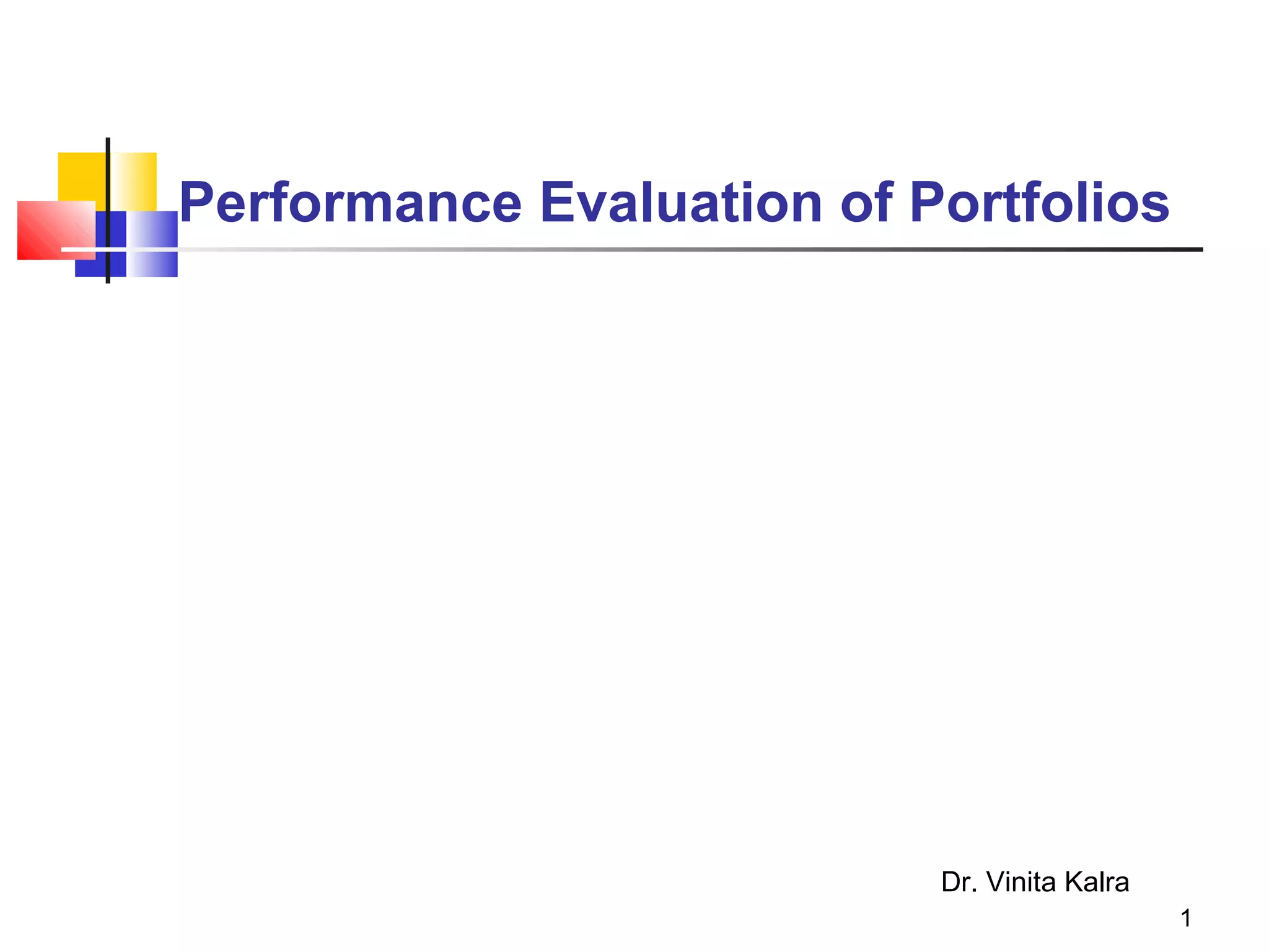 Performance Evaluation of Portfolios | PPT