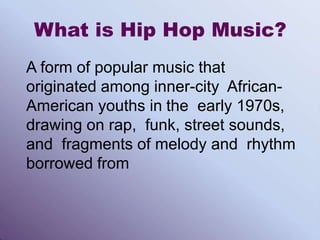 Hip Hop PowerPoint Presentation | PPTX | Hip Hop Music | Music
