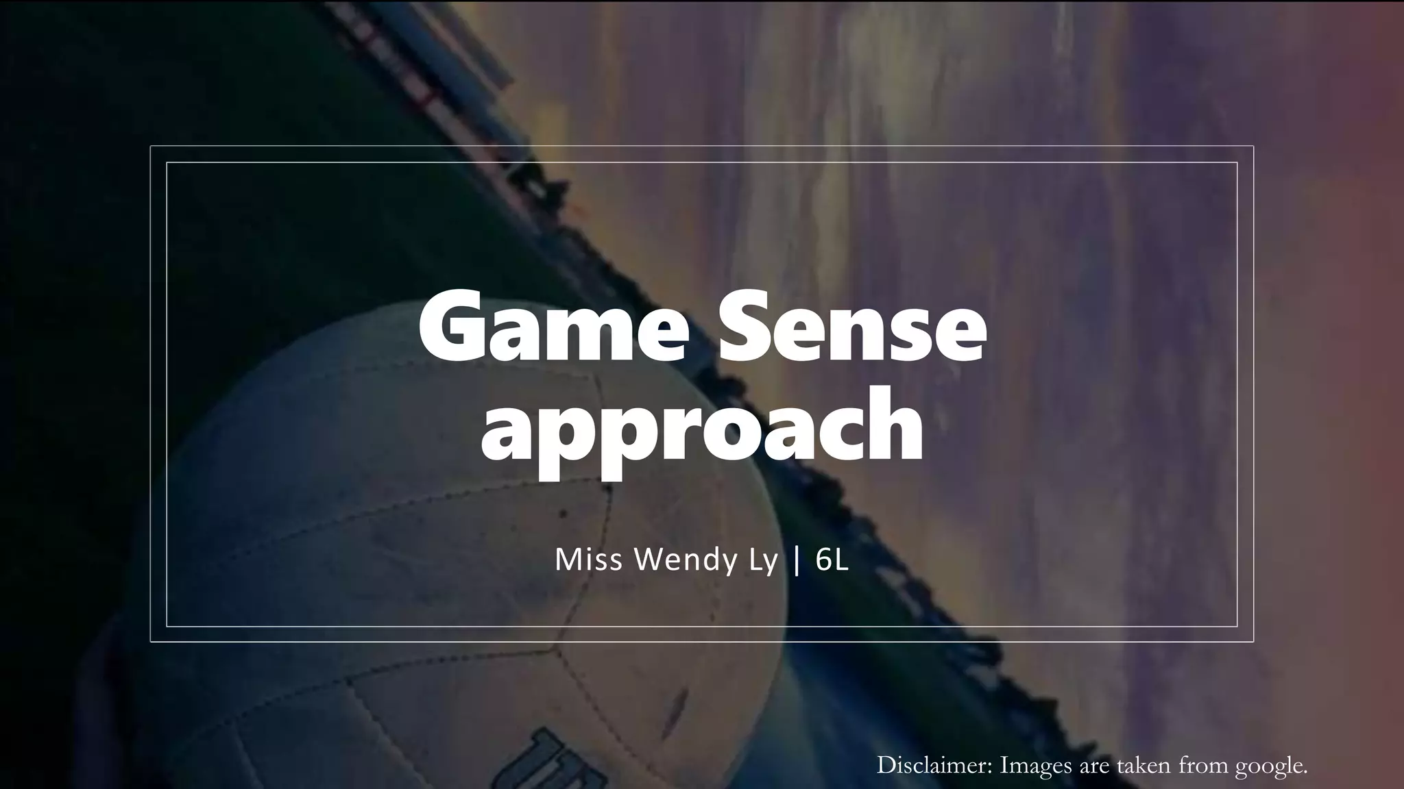 Game Sense | PPT
