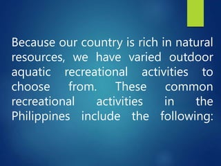 aquatic recreational activity by zoencute.pptx