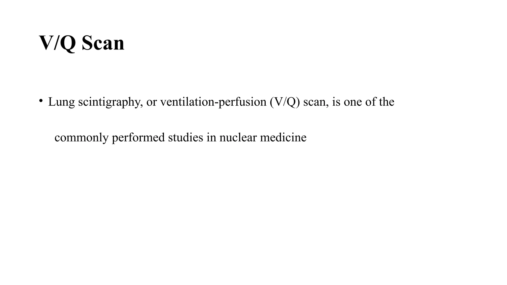 Pulmonary embolism ventilation perfusion scan | PPTX