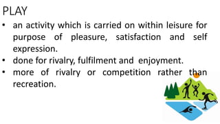 PE4 Recreational Activities | PPTX