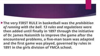 PE- history, nature and background of basketball.pptx
