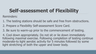 PE 11 week 4 Assessment of Flexibility.pptx | Physical Therapy | Wellness