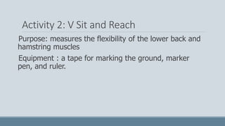 PE 11 week 4 Assessment of Flexibility.pptx