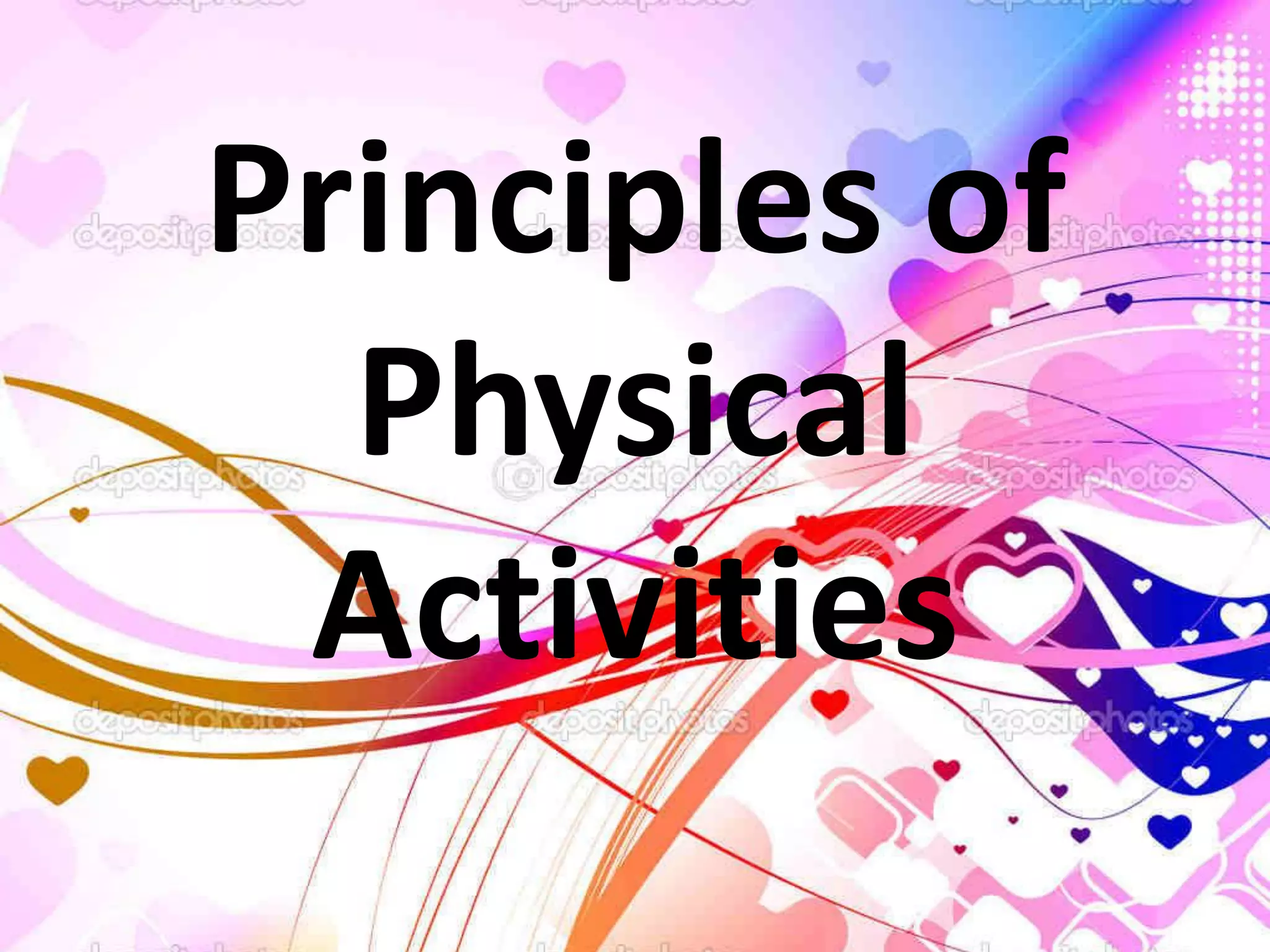 PE 7 - Lesson 3 Principles of Physical Activities | PDF