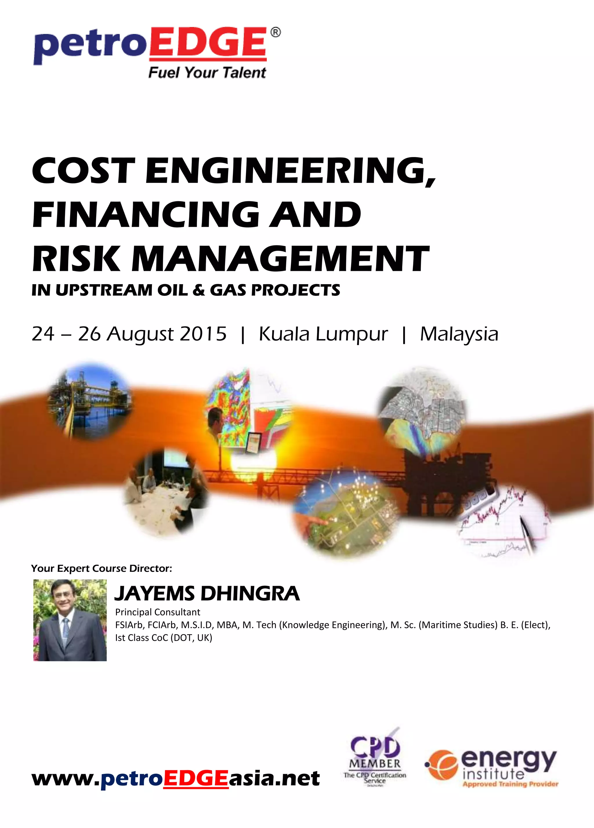 Cost Engineering Financing and Risk Management in Upstream Oil & Gas ...