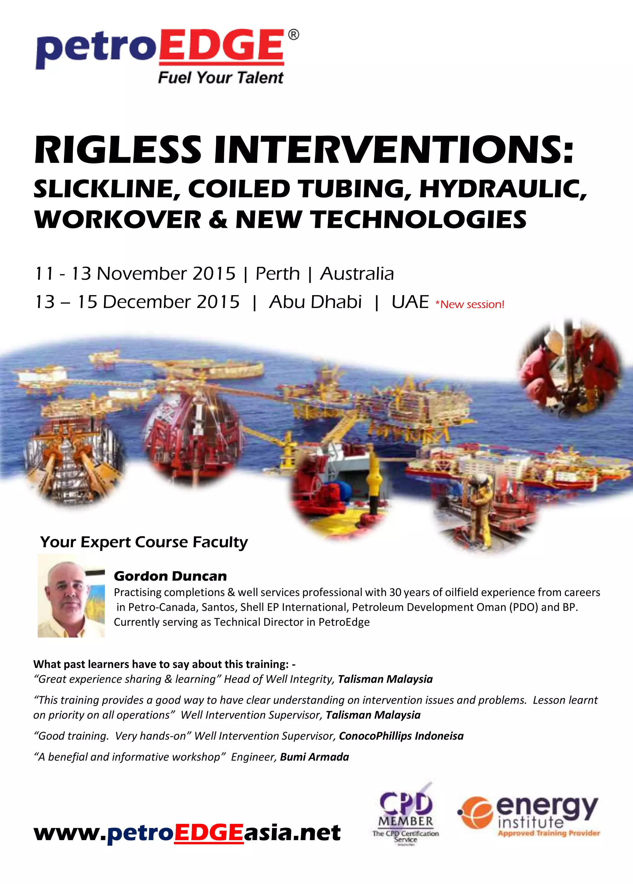Rigless Intervention: Slickline, Coiled Tubing, Hydraulic, Workover ...