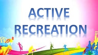 PE 9 ACTIVE RECREATION PPT Quarter 4.pptx