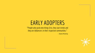 Reaching Early Adopters | PPT