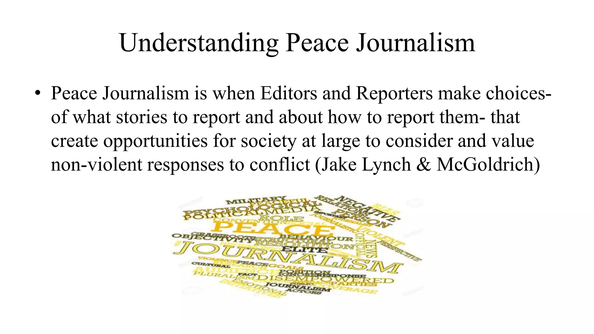 Understanding Peace Journalism and Conflict Journalism by Abid Zafar | PPT
