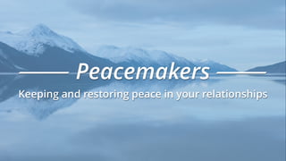 The Heart of Peacemaking | PDF