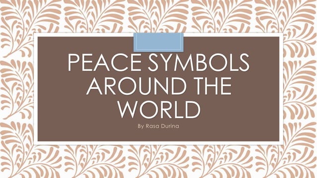 Peace symbols around the world | PPTX