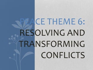 Resolving and Transforming Conflict | PPTX
