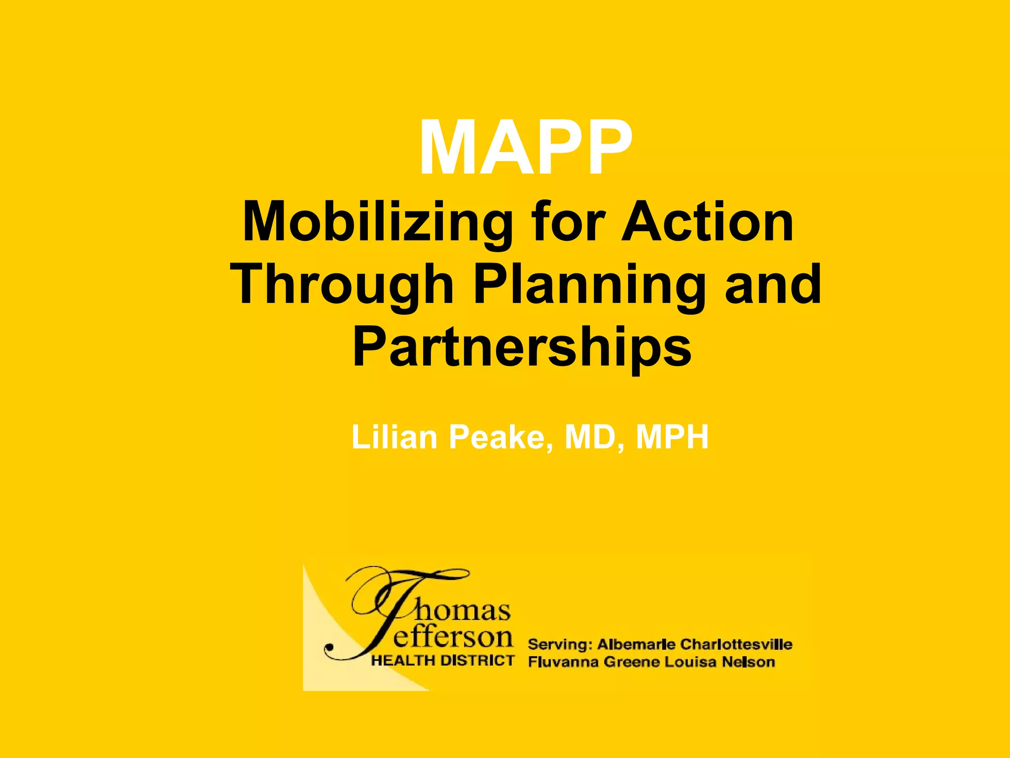 Mobilizing for Action through Planning and Partnerships (MAPP) | PPT