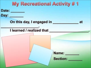 Pe and health Recreational Activities | PPT