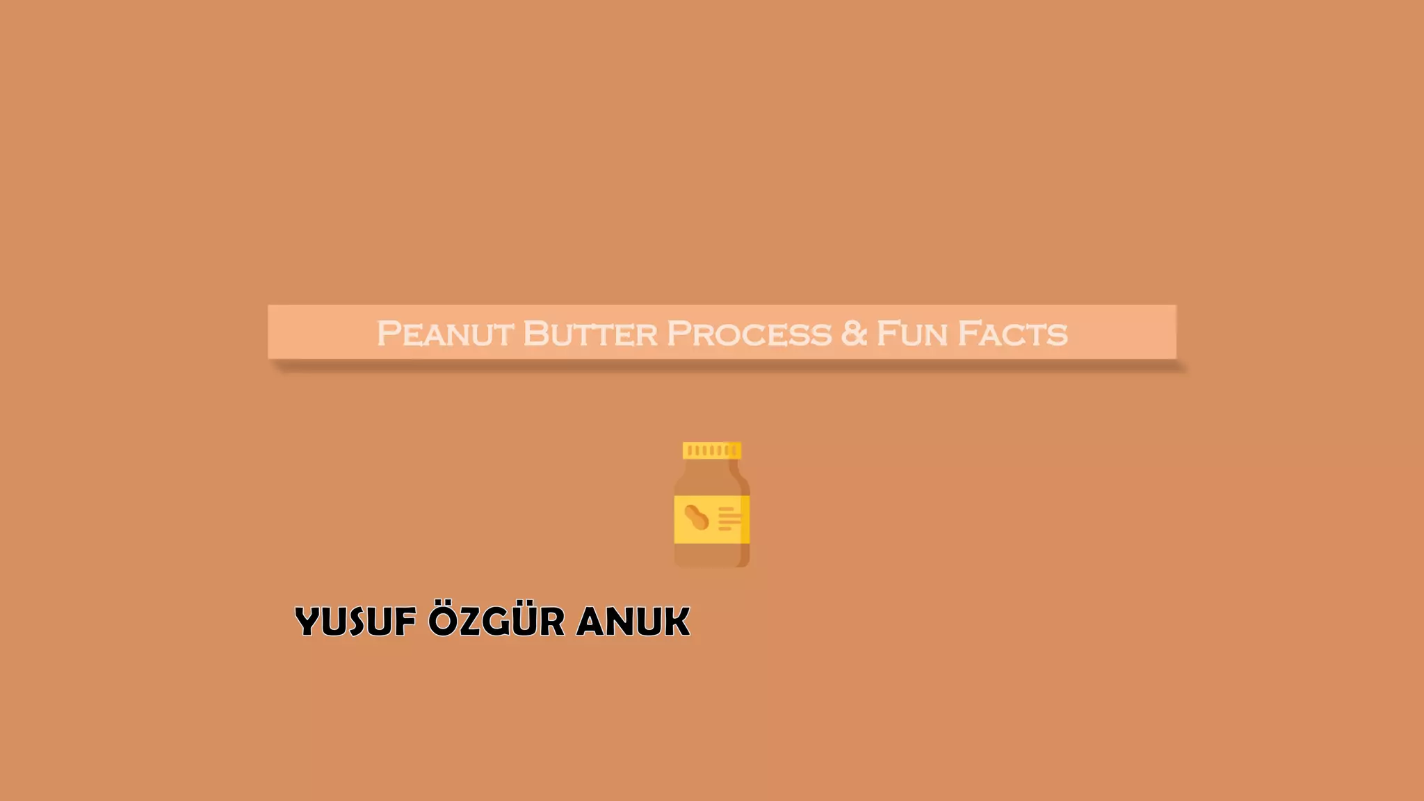 Peanut Butter Process and Fun Facts | PDF