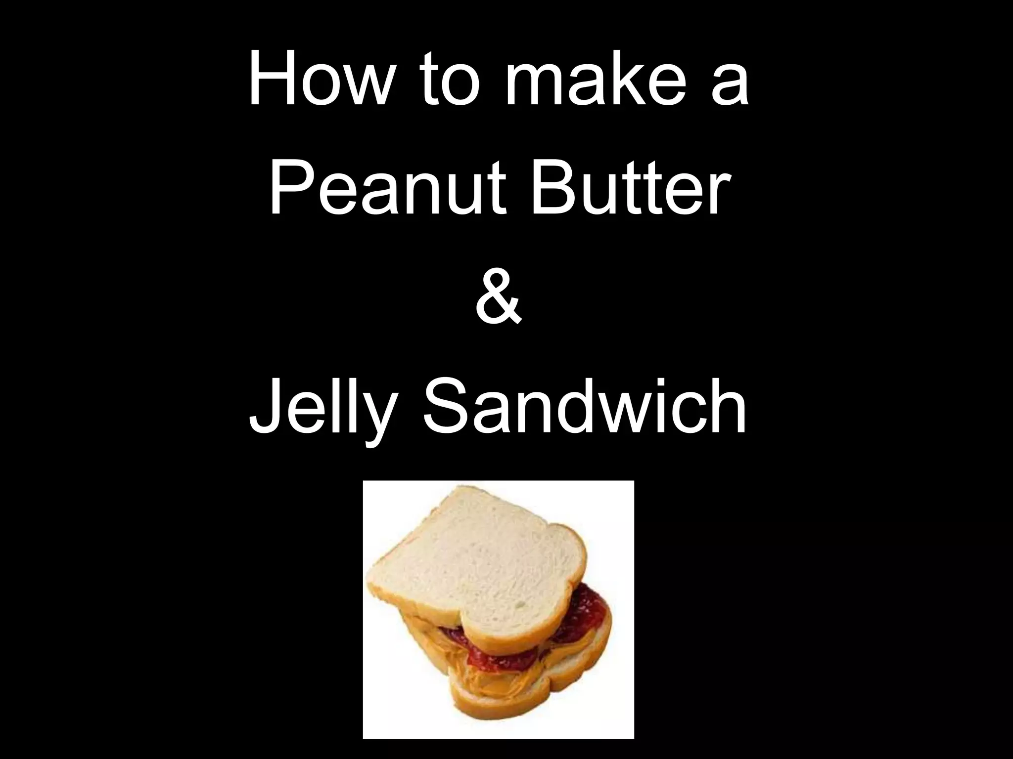 Sequencing - How to Make a Peanut Butter Sandwich | PPTX