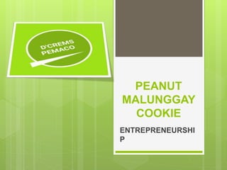 Peanut malunggay cookie | PPTX