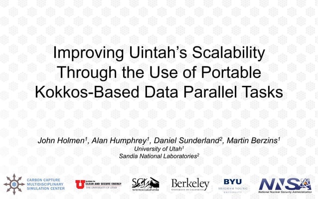 PEARC17: Improving Uintah's Scalability Through the Use of Portable Kokkos-Based Data Parallel Tasks