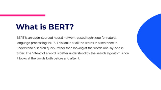What is Bert? Understanding Google's Algorithm Update | PPT | Free Download