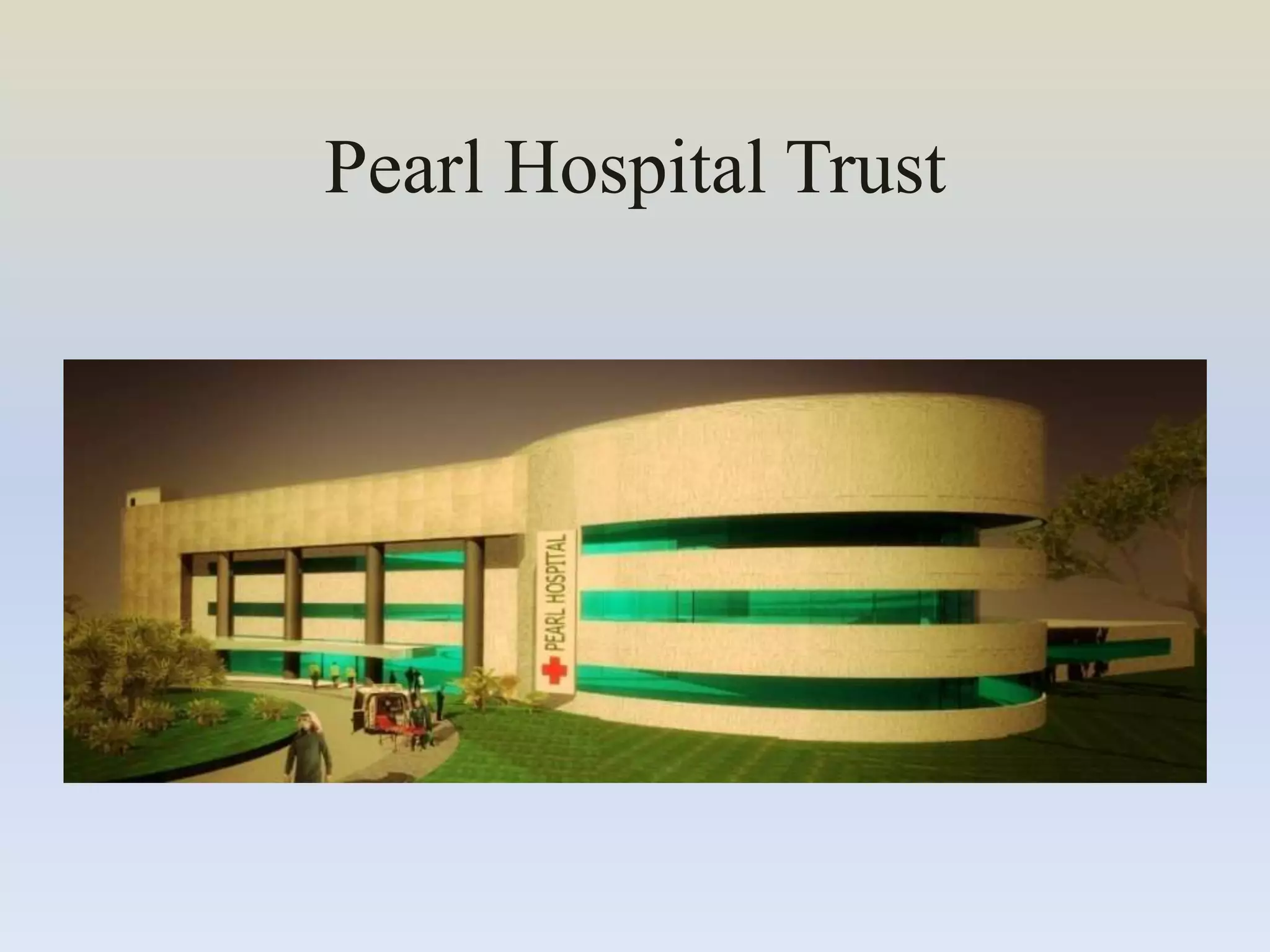 Pearl Hospital Project | PPTX