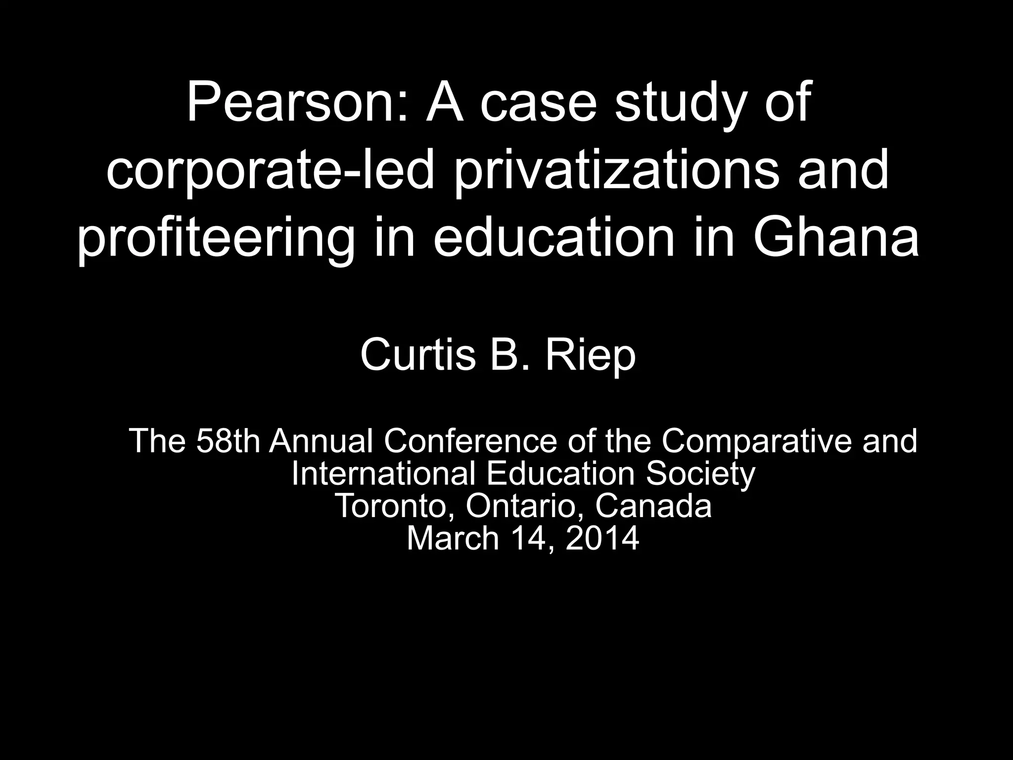 Pearson a case study of corporate led privatizations and profiteering ...