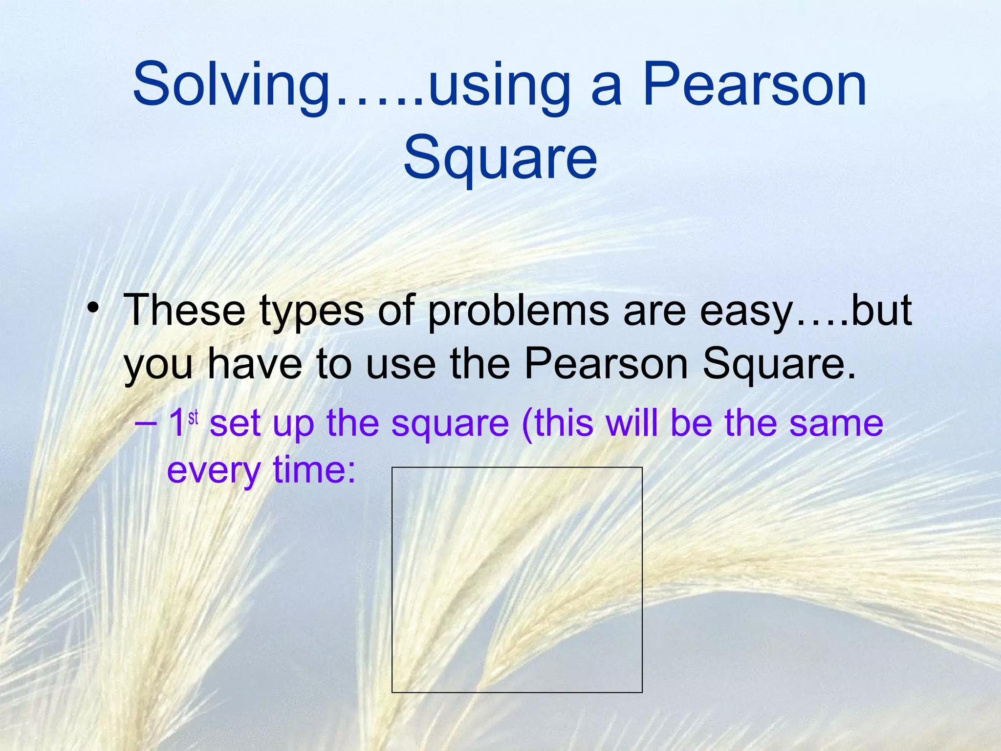 Pearson square - Balancing Rations | PPT