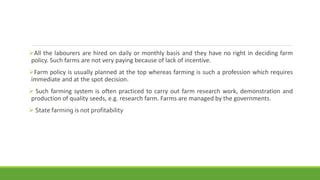 PEASANT FARMING, STATE FARMING, CAPITALISTIC FARMING.pptx