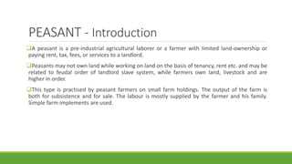 PEASANT FARMING, STATE FARMING, CAPITALISTIC FARMING.pptx