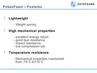 Pebax foam introduction march13 | PPT