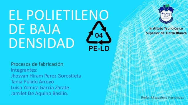Polietileno De Baja Densidad (PEBD/PE-LD)