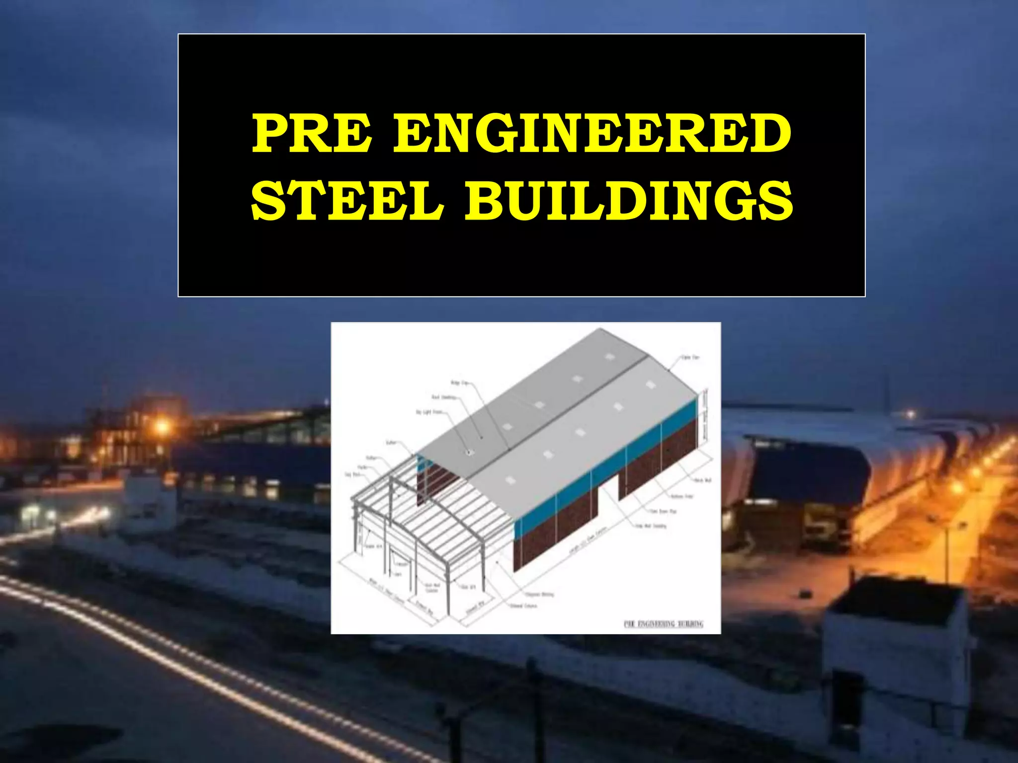 Pre Engineered Steel Buildings | PPT
