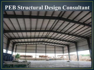 PEB Structural Design Consultant | PPTX