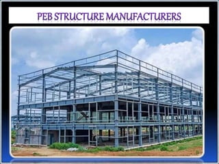 PEB Structure Manufacturers Chennai,Bangalore,Tadasricity,Andhra ...