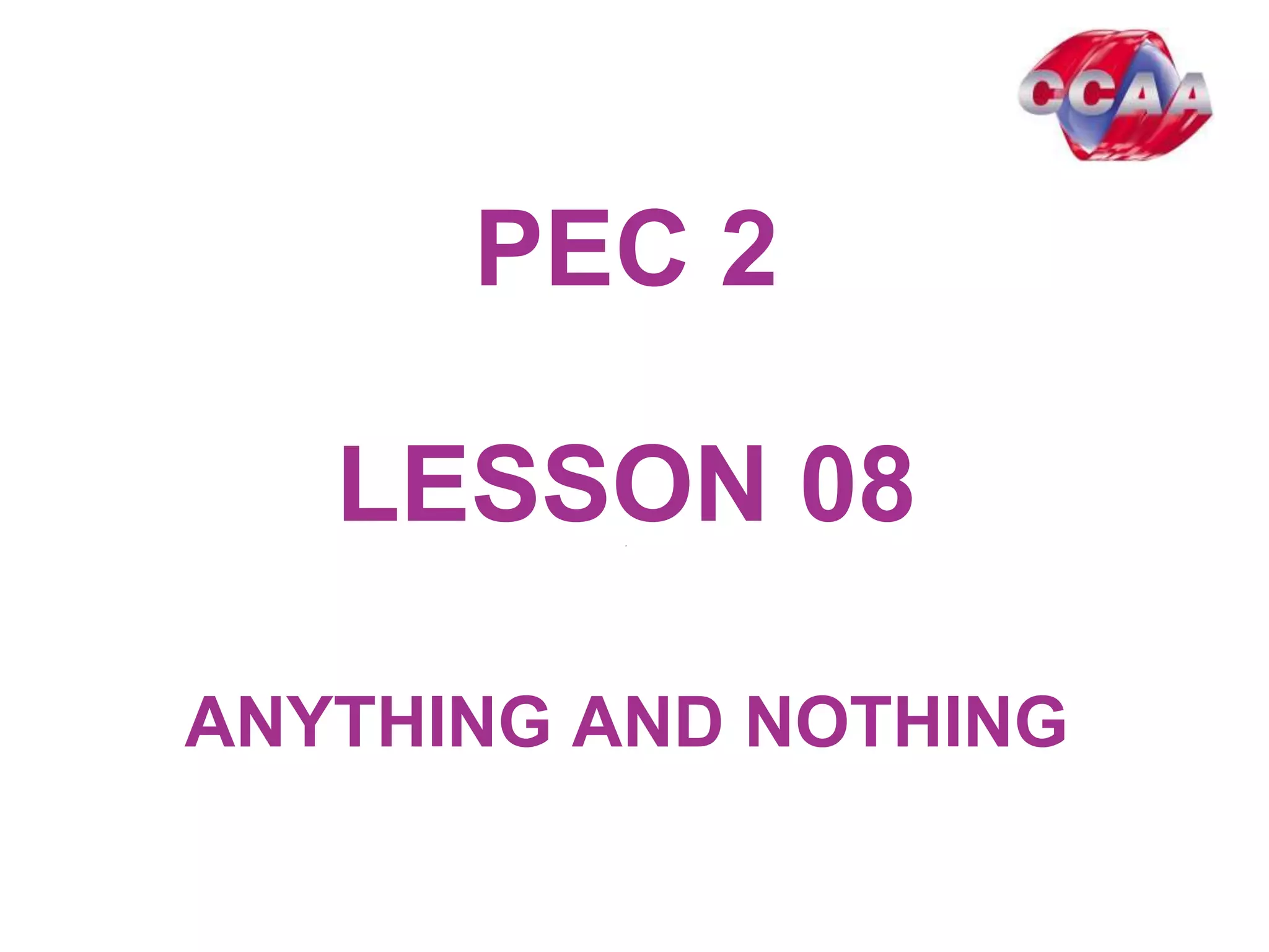 Pec2 lesson08 anything nothing | PPT