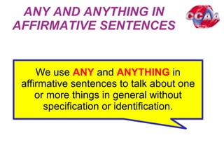 Pec2 lesson10 any anything in affirmative sentences | PPTX