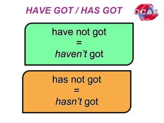 Pec4 lesson9 have got has got | PPT | Celebrity Relationships | Pop Culture