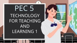 PEC 5 Introduction to Technology in Classroom.pptx | Secondary ...