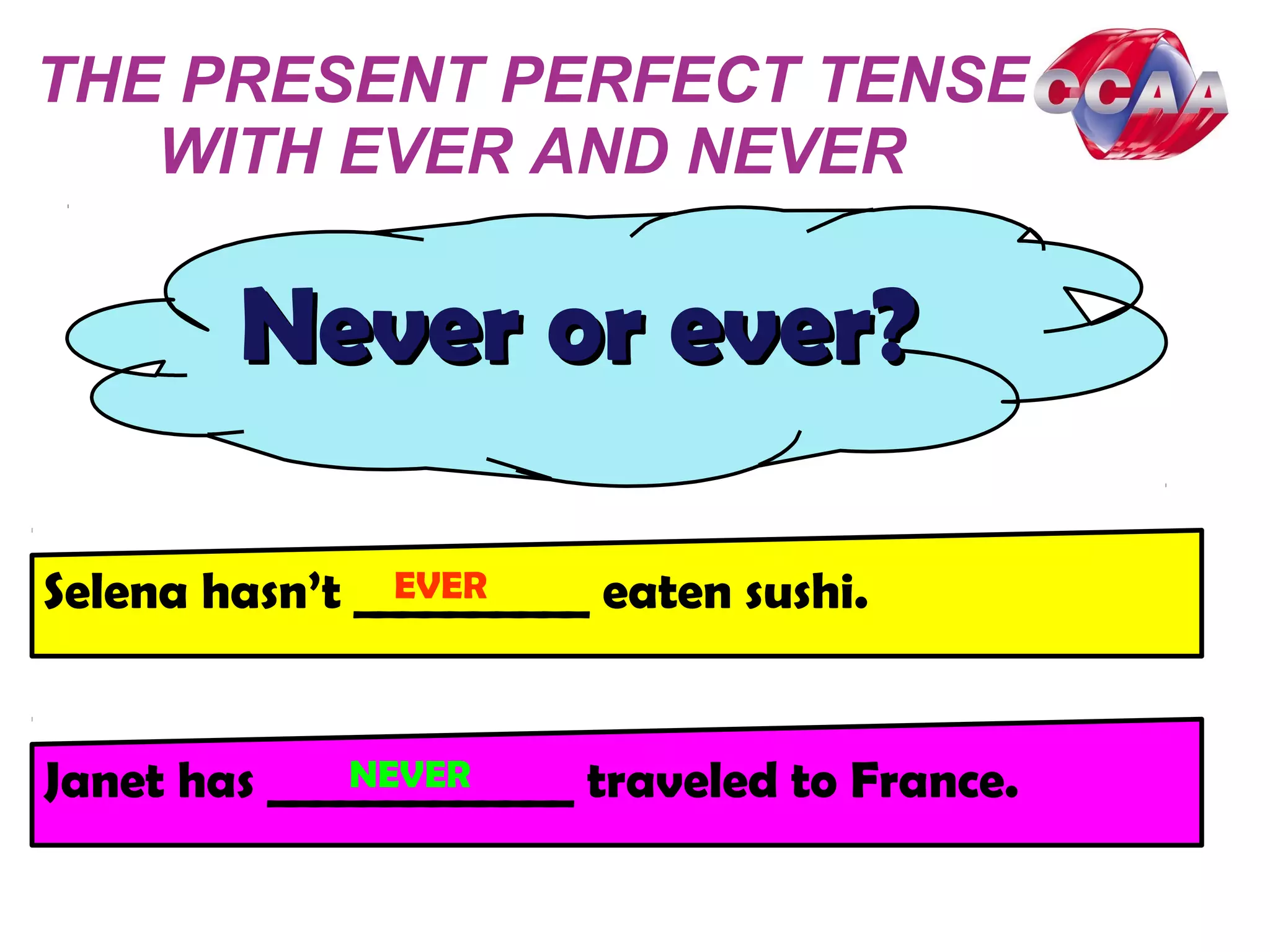 Pec5 lesson9 present perfect tense or simple past tense and use of ever ...