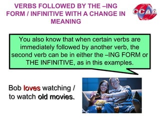 PEC 8 - LESSON 2 - VERBS FOLLOWED BY THE –ING FORM / INFINITIVE WITH A ...