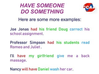 Pec9 lesson04 causative form have some do something and get someone to do something | PPT