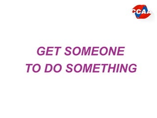 Pec9 lesson04 causative form have some do something and get someone to ...