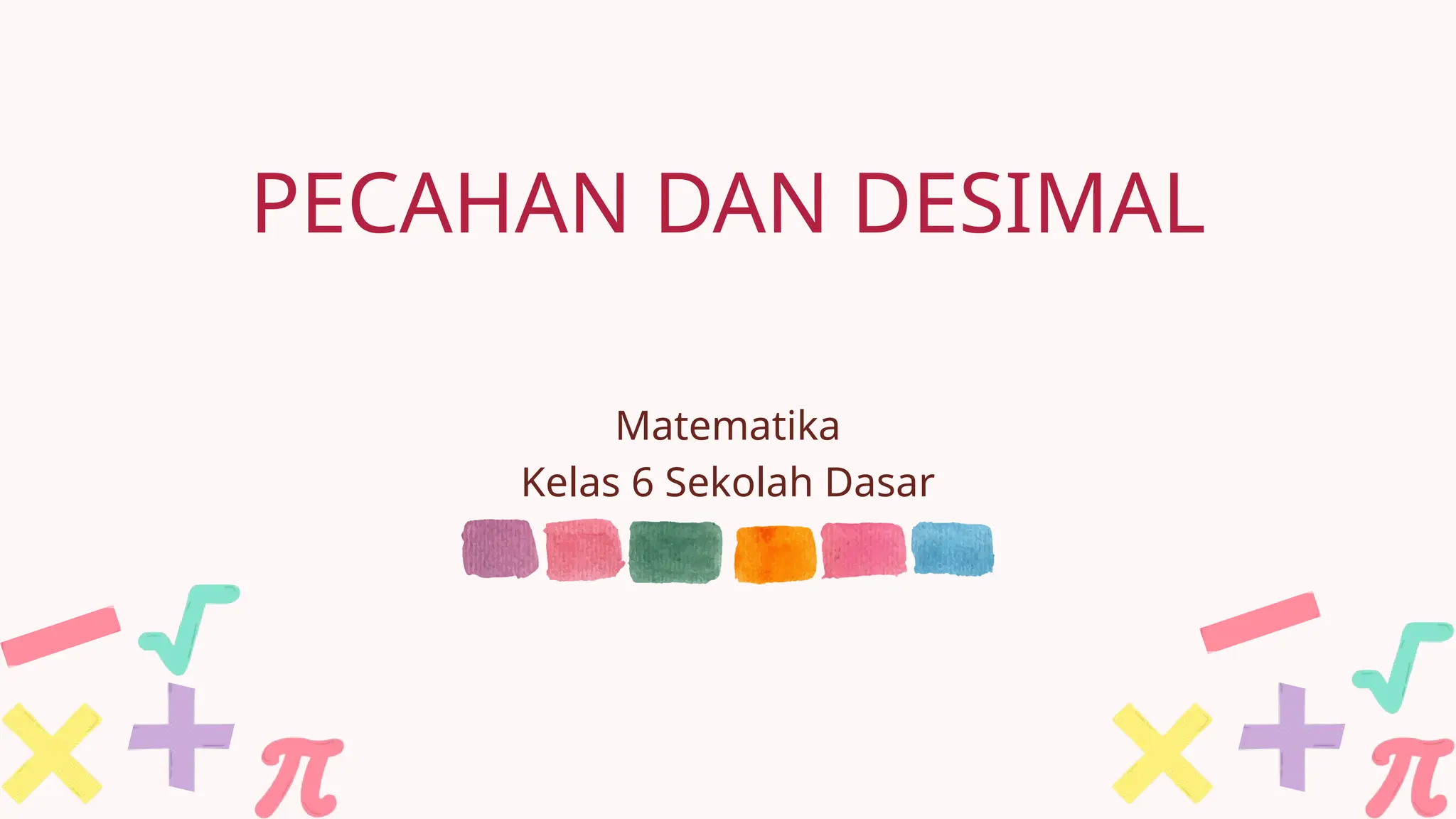 materi pecahan desimal kelas 6 Sekolah Dasar | PPTX