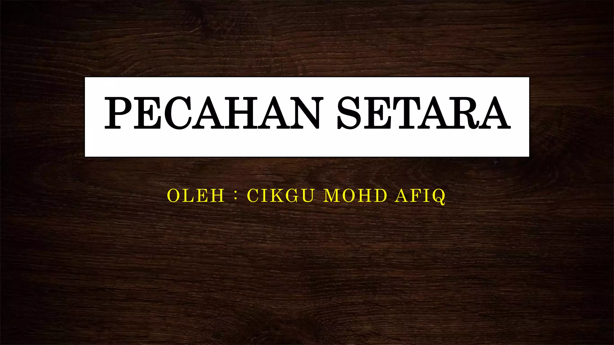 Pecahan Setara KSSR Tahun 3 | PPTX