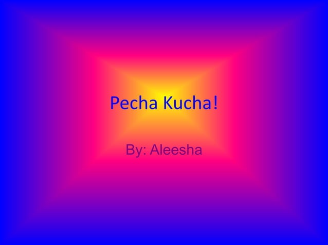 Pecha kucha | PPT