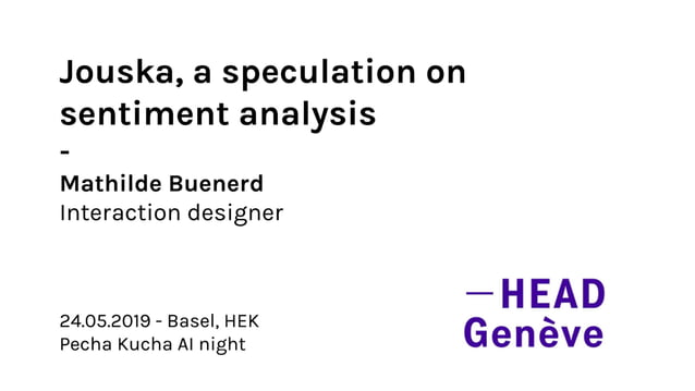 Jouska: A Speculation on AI in Sentiment Analysis | Pecha Kucha | PDF