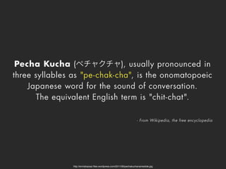 #PechaKucha Presentations Explained | PPT